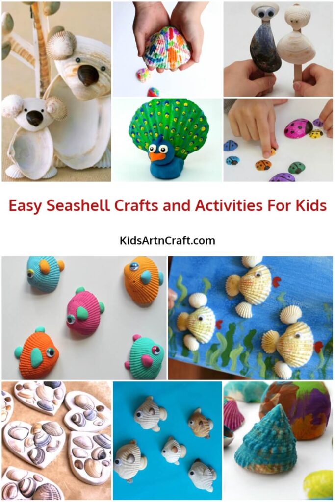 Easy Seashell Crafts and Activities For Kids - Kids Art & Craft