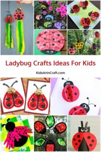 20 Easy Ladybug Crafts For Kids To Enjoy This Summer! - Kids Art & Craft