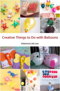 Creative Things to Do with Balloons - Kids Art & Craft