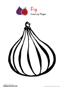 Fig Coloring Pages For Kids – Free Printables - Kids Art & Craft