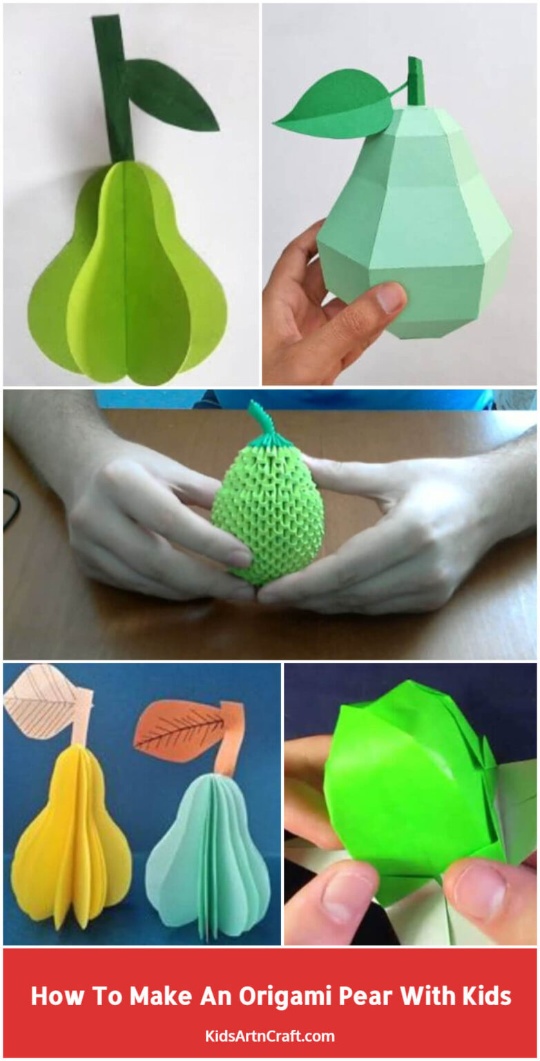 How To Make An Origami Pear With Kids - Kids Art & Craft