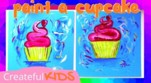 Cupcake Paintings For Kids - Kids Art & Craft