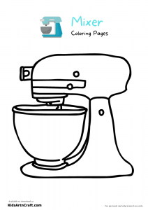 Mixer Coloring Pages For Kids-Free Printable - Kids Art & Craft