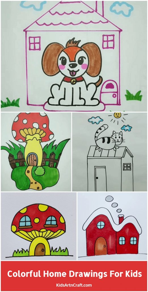 Colorful Home Drawings for Kids - Kids Art & Craft