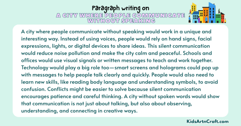 Paragraph on A City Where People Communicate Without Speaking - Kids Art & Craft