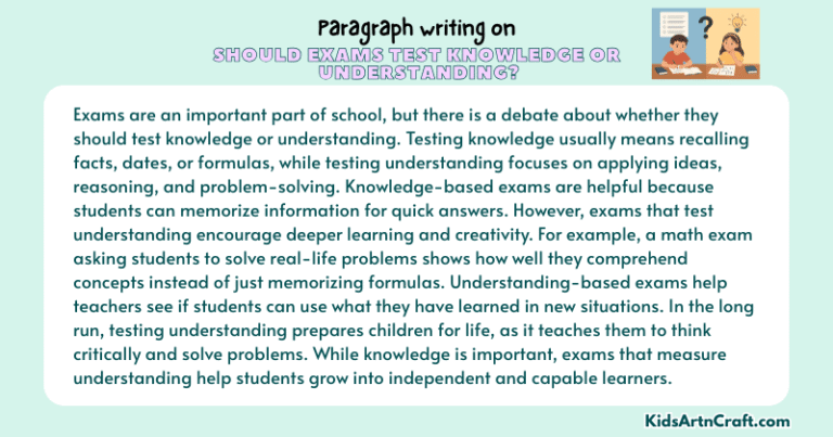 Paragraph on Should Exams Test Knowledge Or Understanding? - Kids Art ...