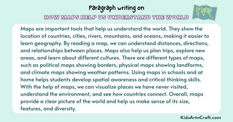Paragraph on How Maps Help Us Understand The World - Kids Art & Craft