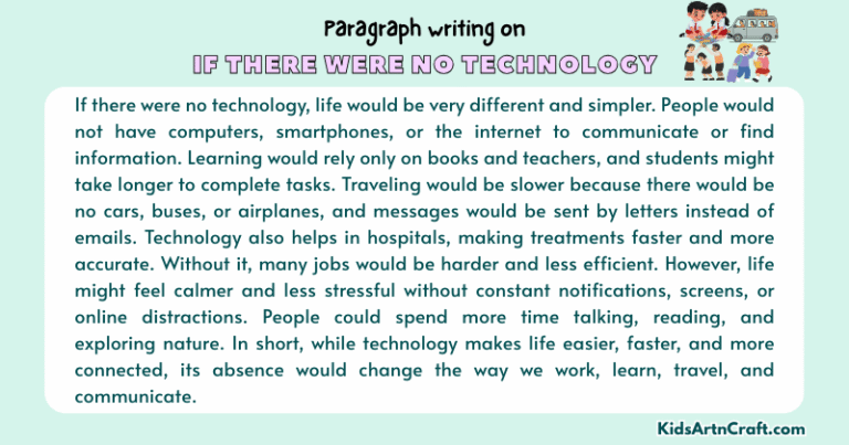 Paragraph on If There Were No Technology - Kids Art & Craft