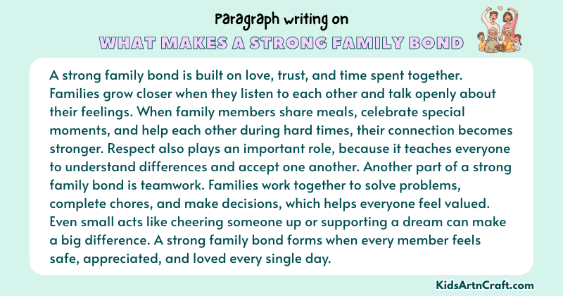 Paragraph on What Makes A Strong Family Bond - Kids Art & Craft